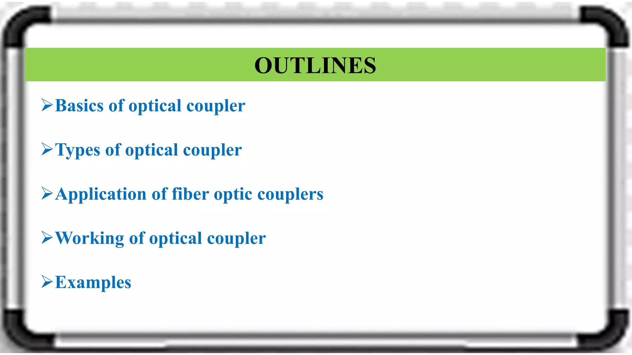 Fiber optical coupler | PPTX