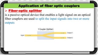 Fiber optical coupler | PPTX