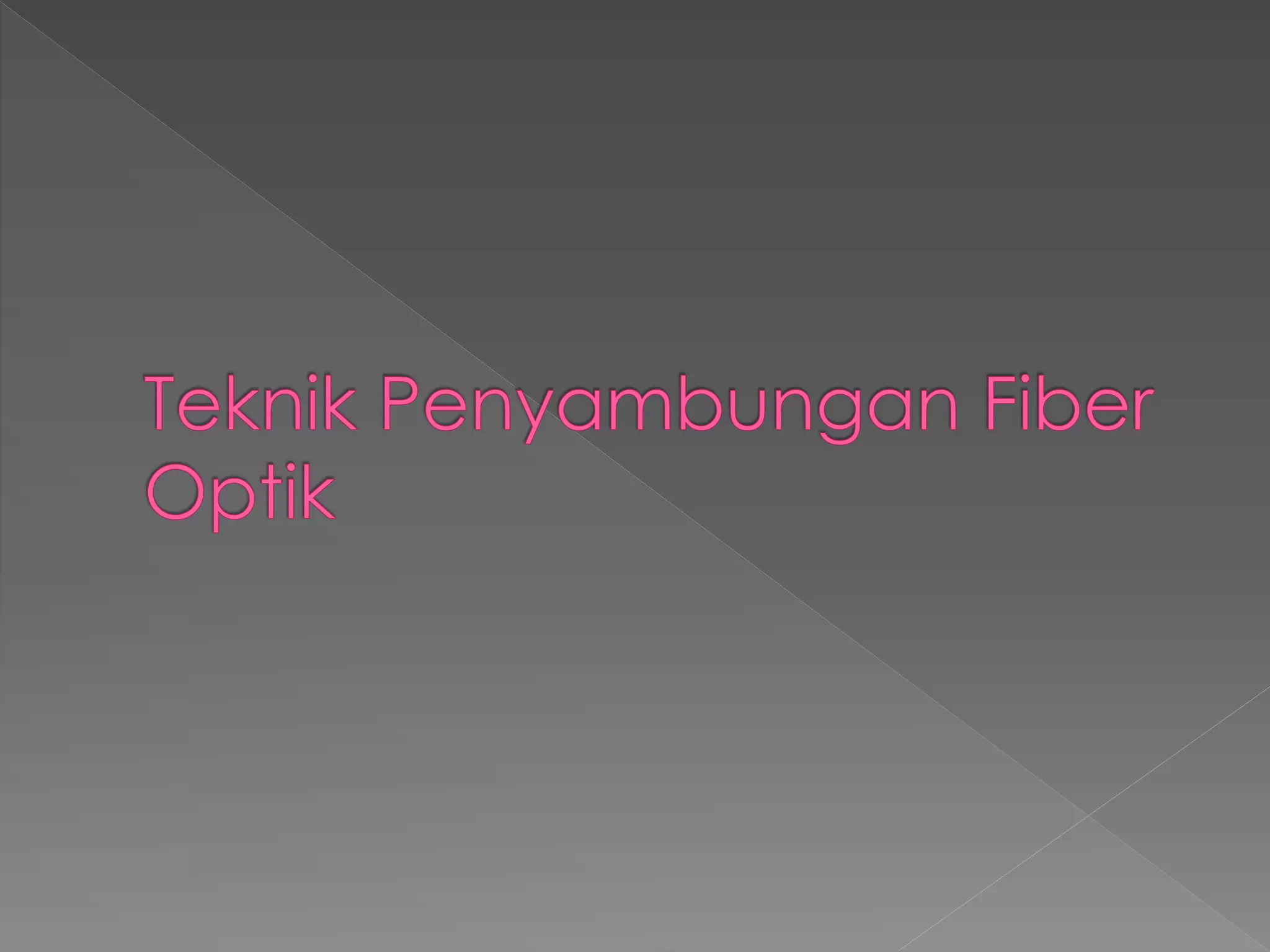 Kabel Fiber Optik | PPTX