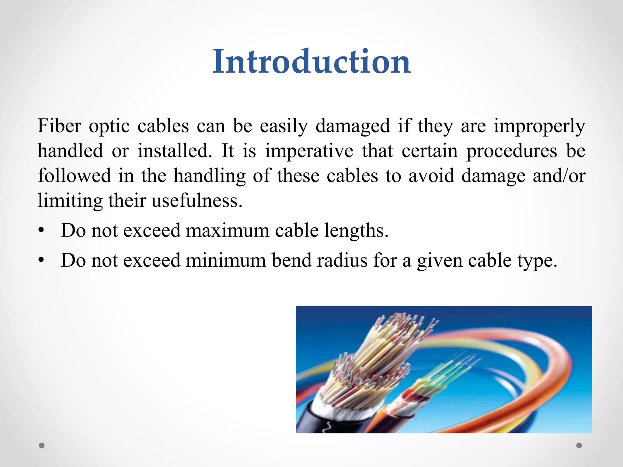 Fiber Optic Cable Installation and Handling Instructions | PPTX