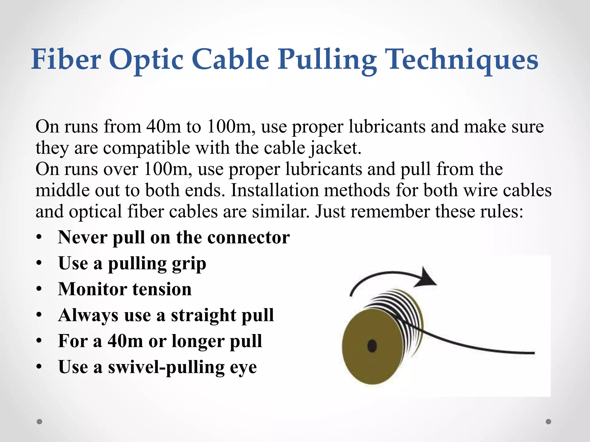 Fiber Optic Cable Installation and Handling Instructions | PPTX