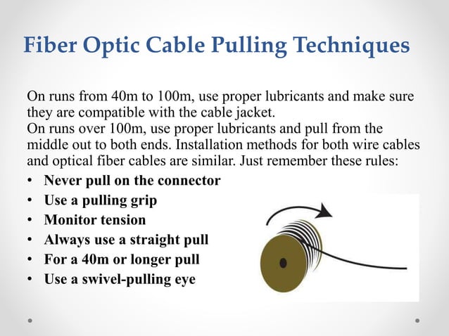 Fiber Optic Cable Installation and Handling Instructions | PPTX