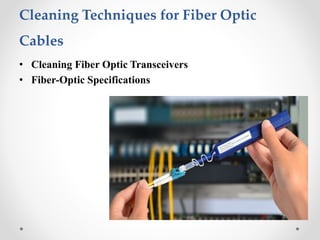 Fiber Optic Cable Installation and Handling Instructions | PPTX