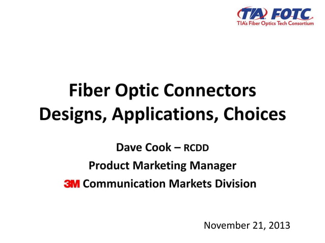 Fiber Optic Connectors, Designs, Applications, Choices | PPT