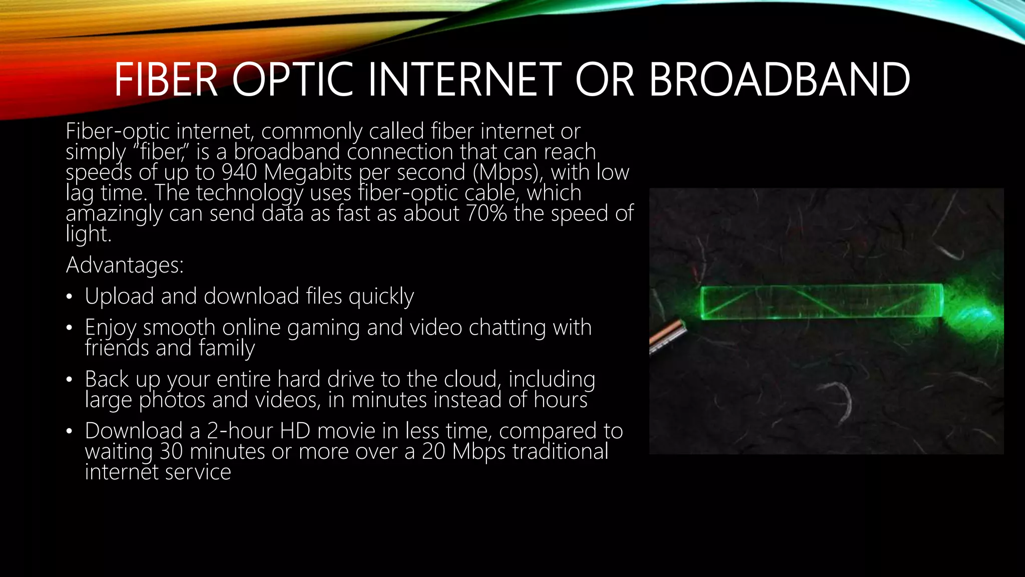 Fiber optic internet or broadband | PPTX