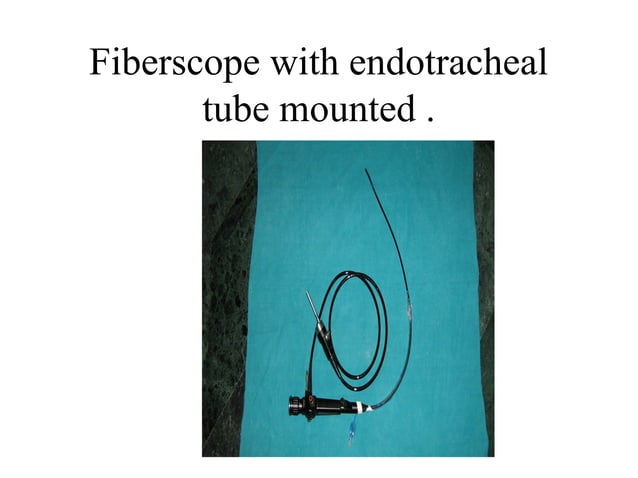 Fiberoptic intubation | PPT