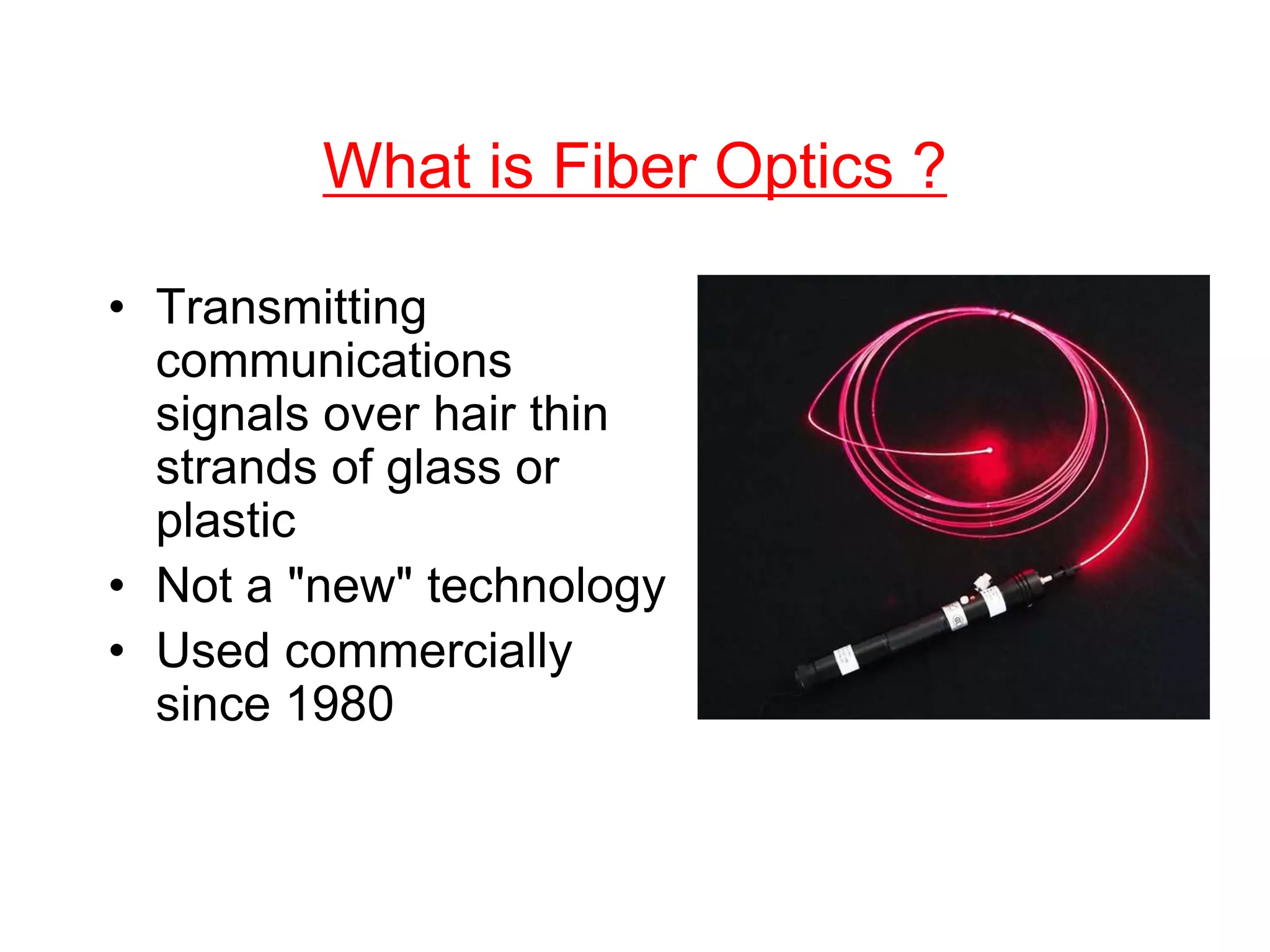 Fiber optic technology final.ppt