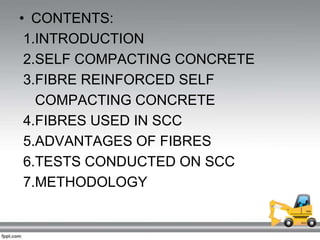 Fiber reinforced self compacting concrete | PPT
