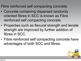 Fiber reinforced self compacting concrete | PPTX