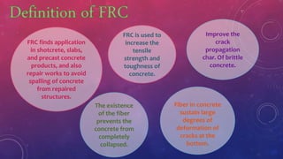Fiber reinforced concrete | PPTX
