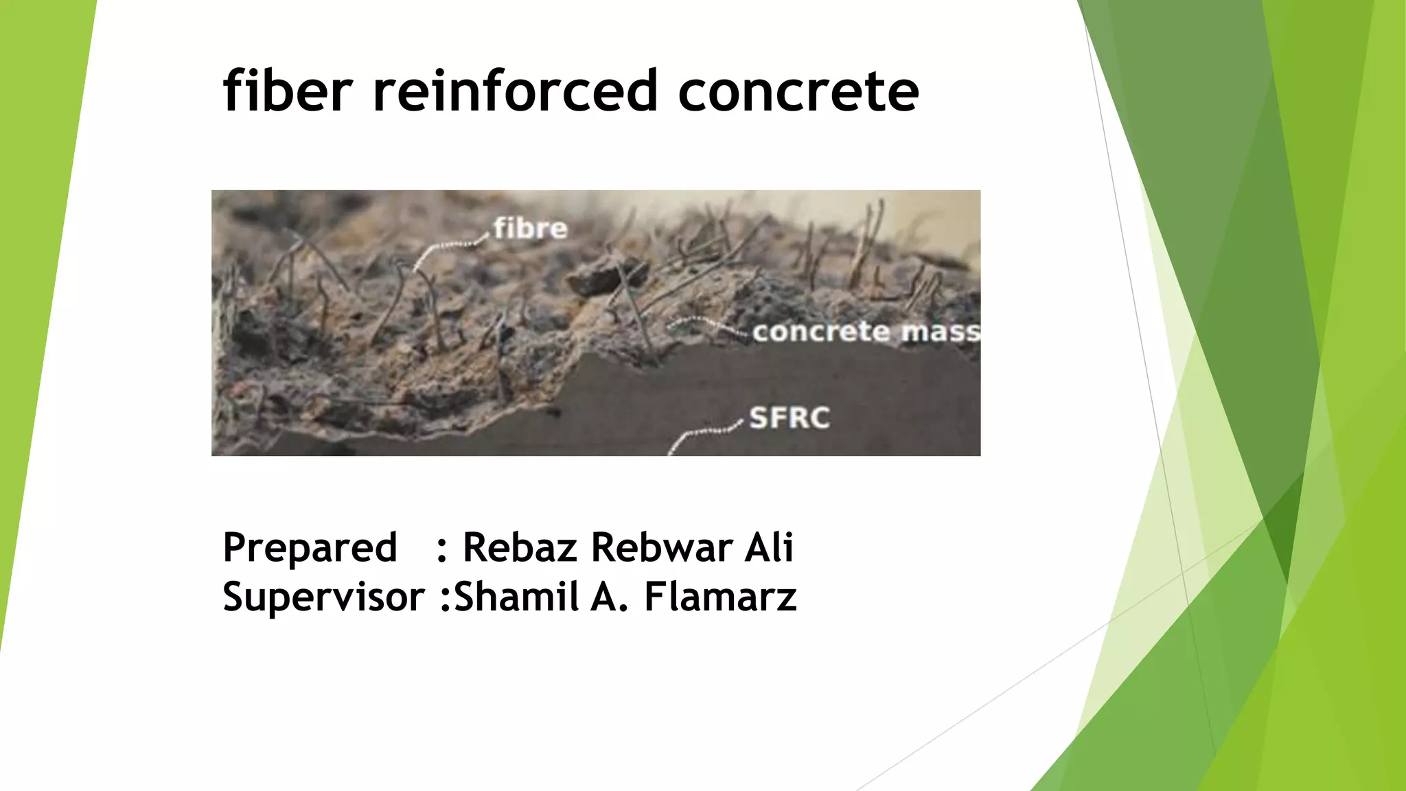 Fiber Reinforced Concrete | PPTX