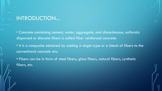fiber reinforced concrete for civil engineering | PPTX
