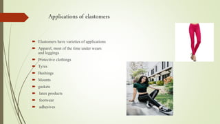elastomeric fibers: properties and applications | PPT