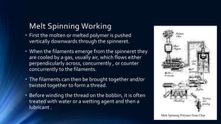 Fiber spinning processes | PPTX