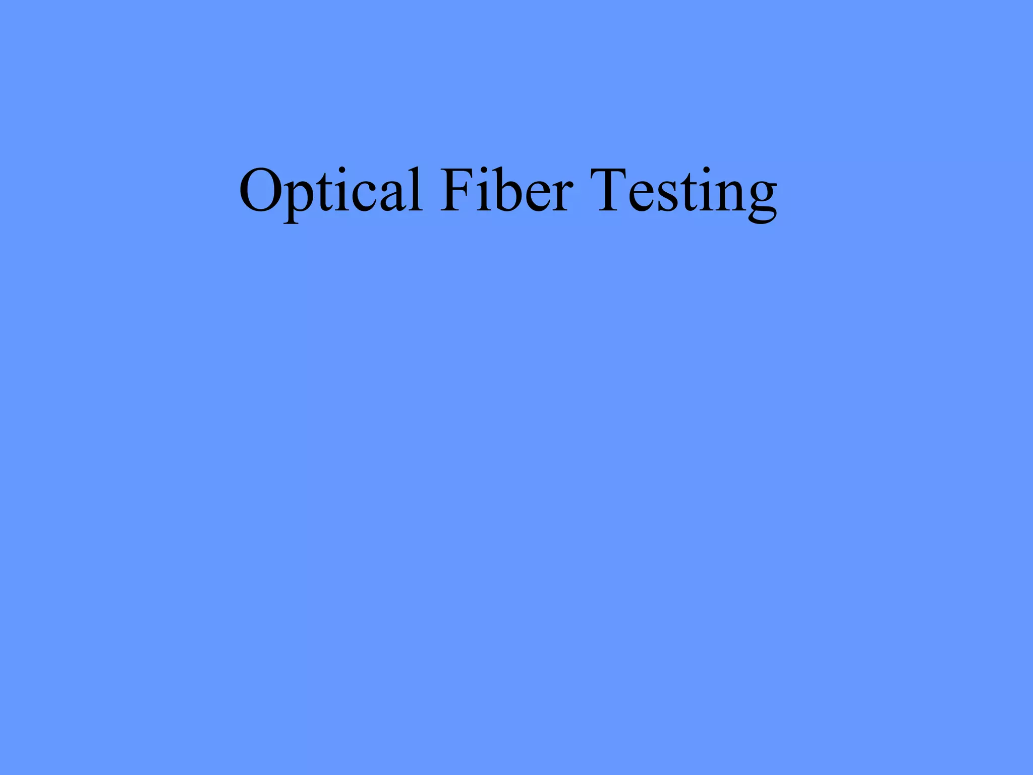 Fiber testing | PPT