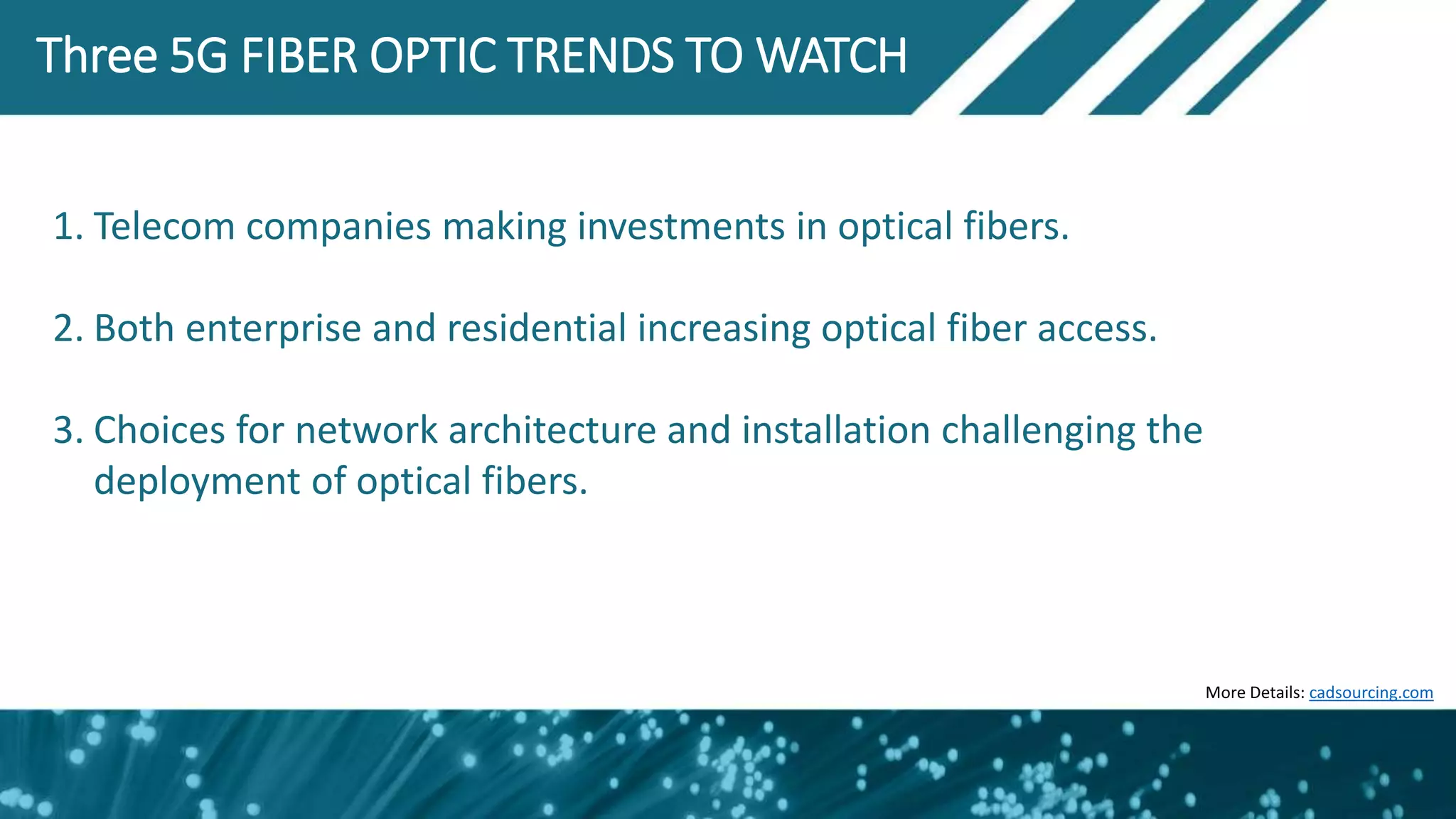Optical Fibers – The Runway to a 5G-Powered Future | PPTX