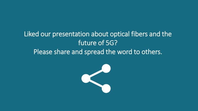 Optical Fibers – The Runway to a 5G-Powered Future | PPTX