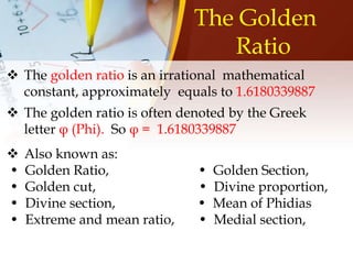 Fibonacci numbers and golden ratio | PPTX