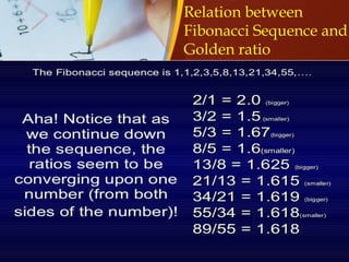 Fibonacci numbers and golden ratio | PPTX