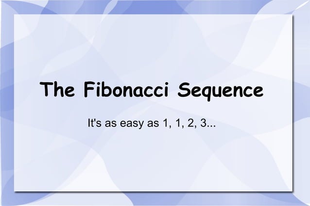 Fibonacci sequence | ODP | Physics | Science