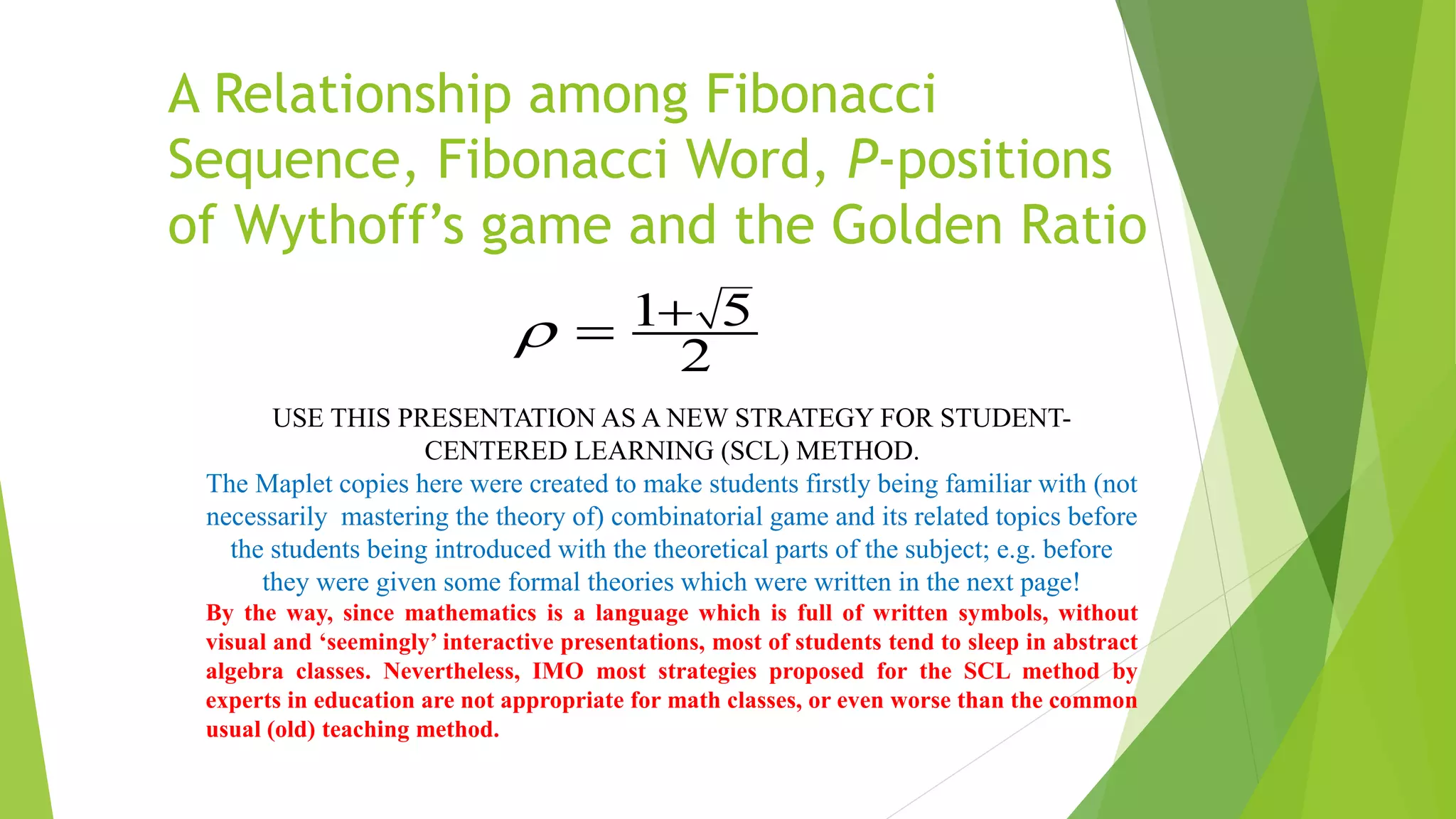 Fibonacci Sequence, Golden Ratio and Wythoff's Game | PPTX