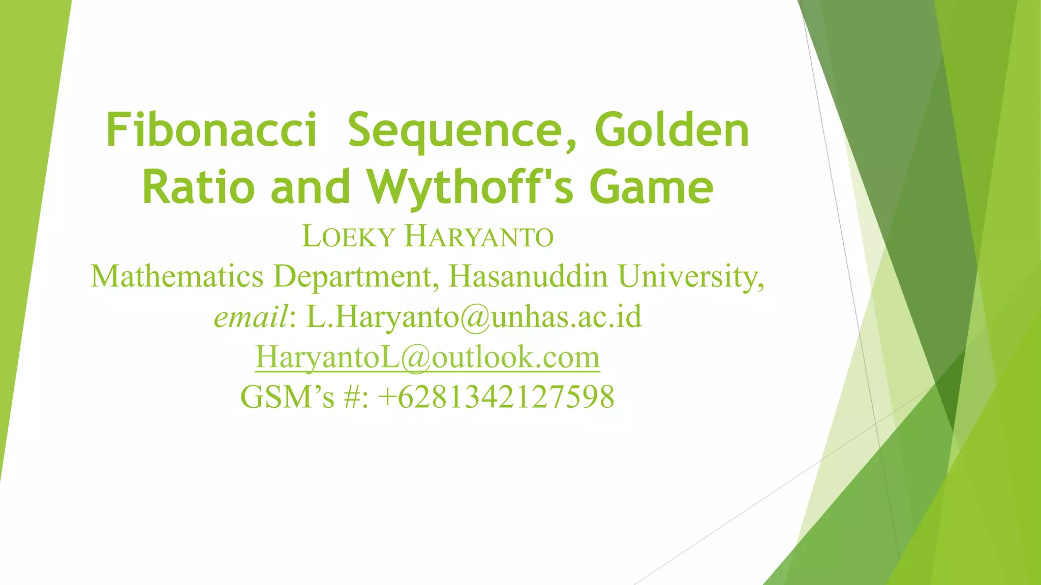 Fibonacci Sequence, Golden Ratio and Wythoff's Game | PPT