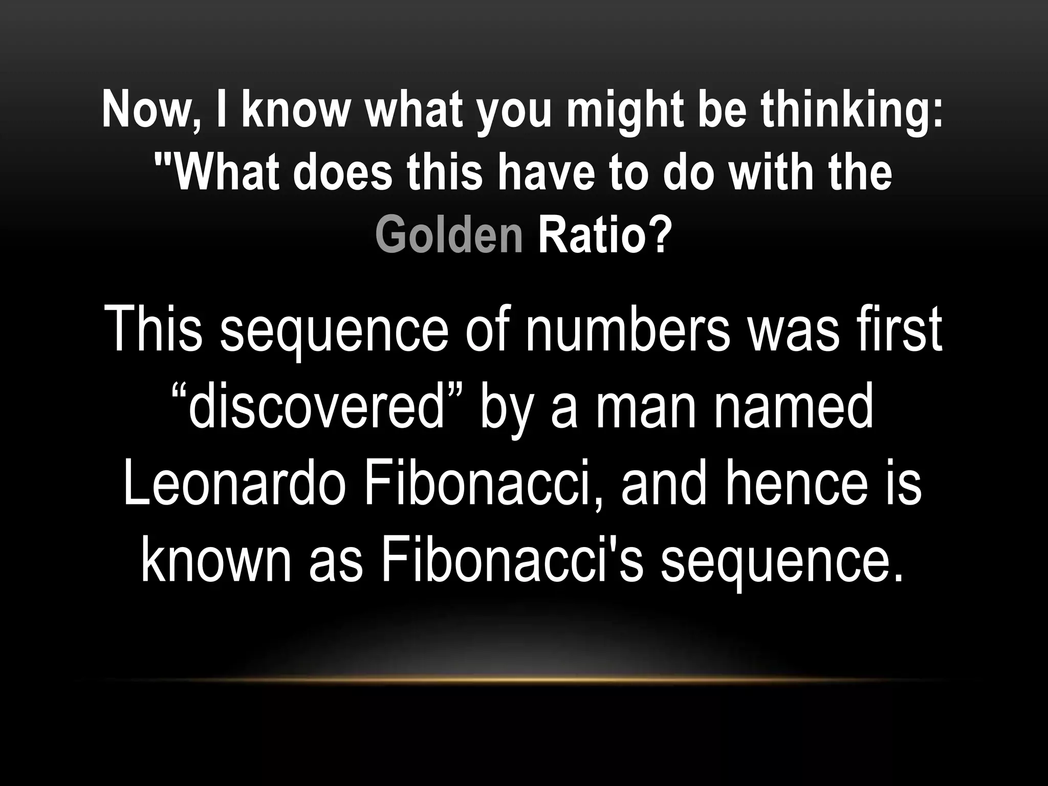 Fibonacci series and Golden ratio | PPTX