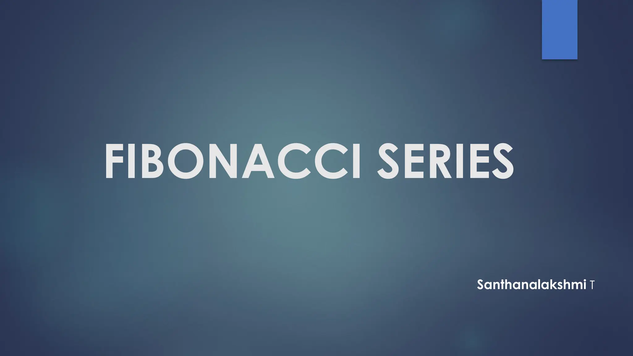 FIBONACCI SERIES of mathematics with real world application.pptx