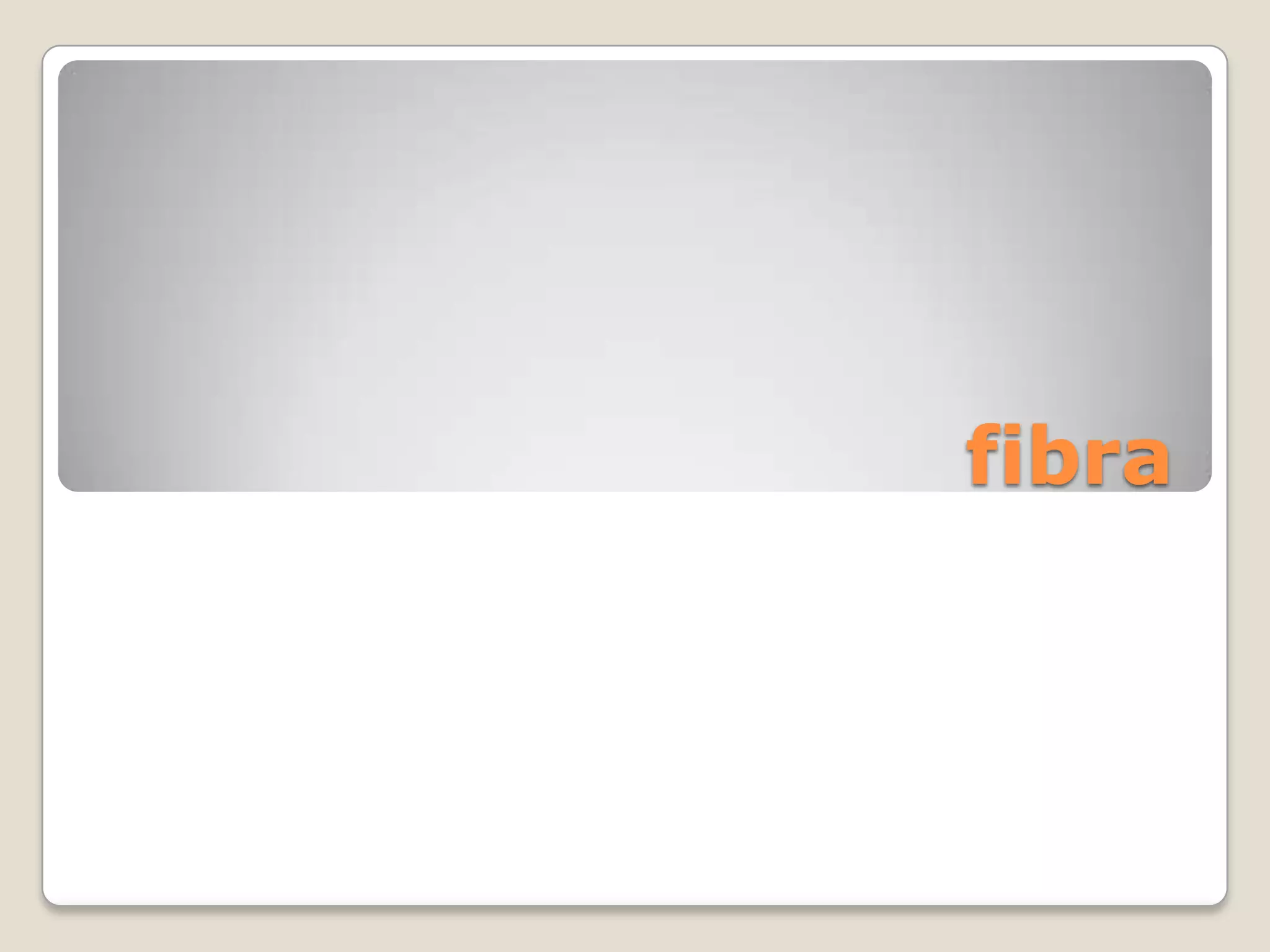 Fibra | PPT