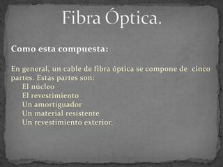 Informatica y Telecomunicaciones(Fibra Optica) | PPT