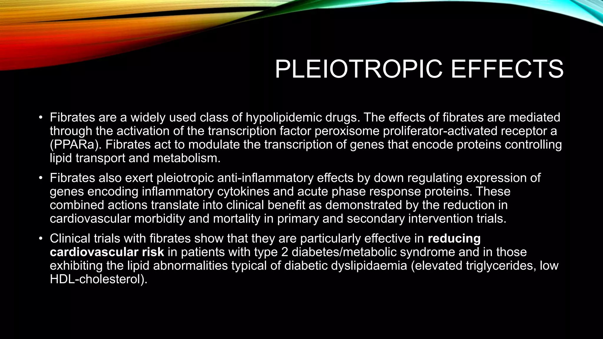 Fibrates - class, effects, side effects, drugs interactions, main ...