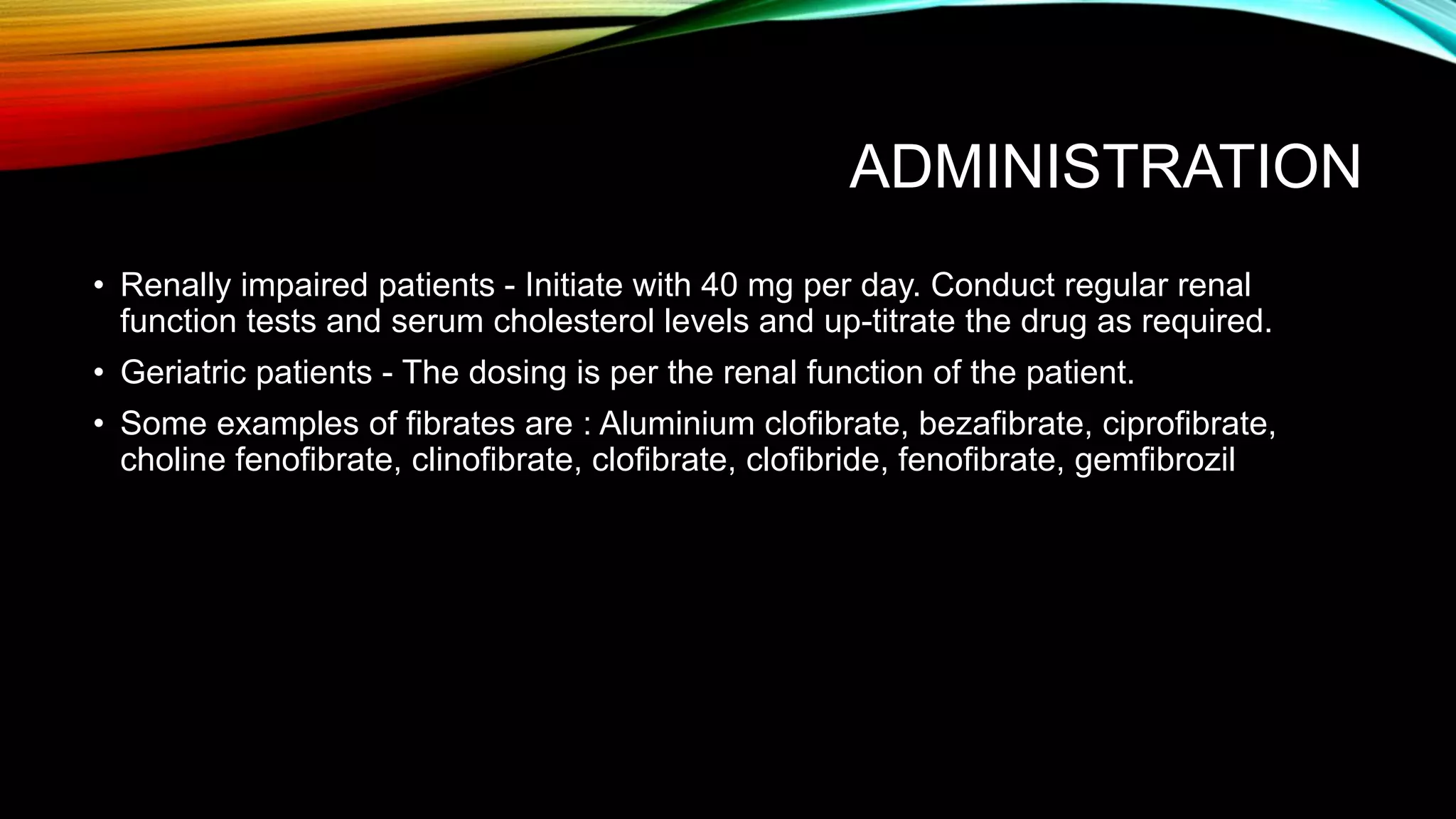Fibrates - class, effects, side effects, drugs interactions, main ...