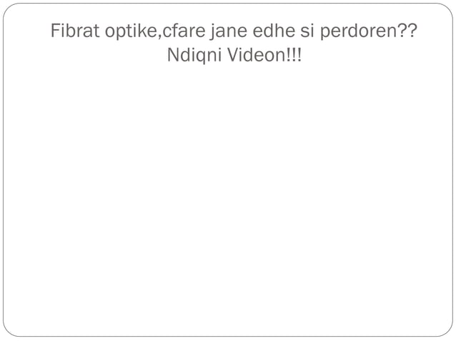 Fibrat optike | PPTX