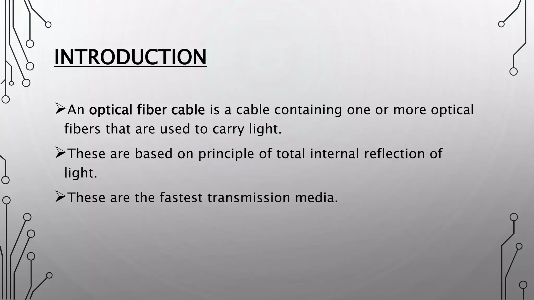 Fibre optics cable | PPTX