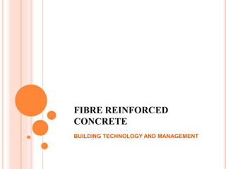 Fibre reinforced concrete | PPT