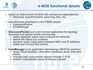 Pilot Use Case 3: BoD services over the intercontinental FIBRE ...