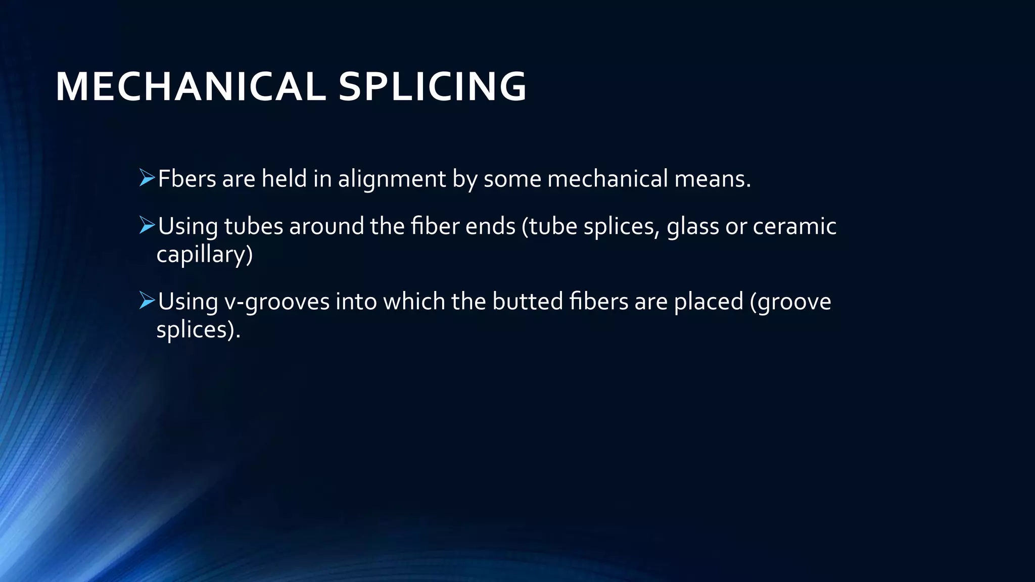 Fibre splicing | PPTX