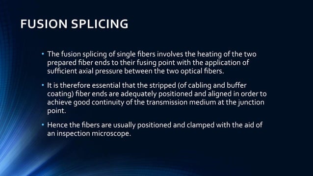 Fibre splicing | PPTX