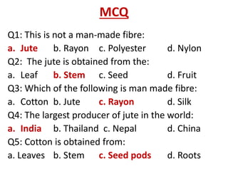 Fibre to fabric - extra questions | PPT