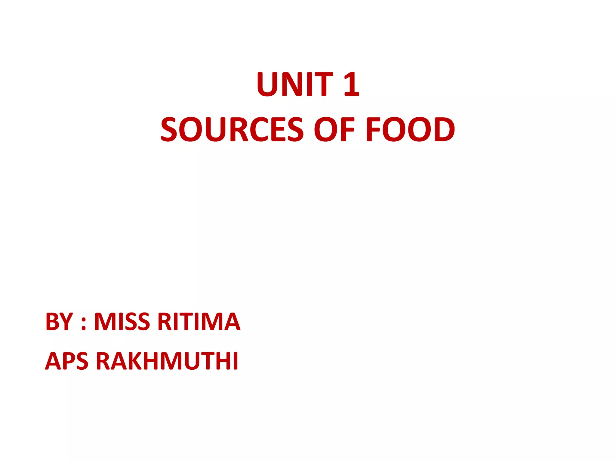 SOURCES OF FOOD PART-1 | PPTX