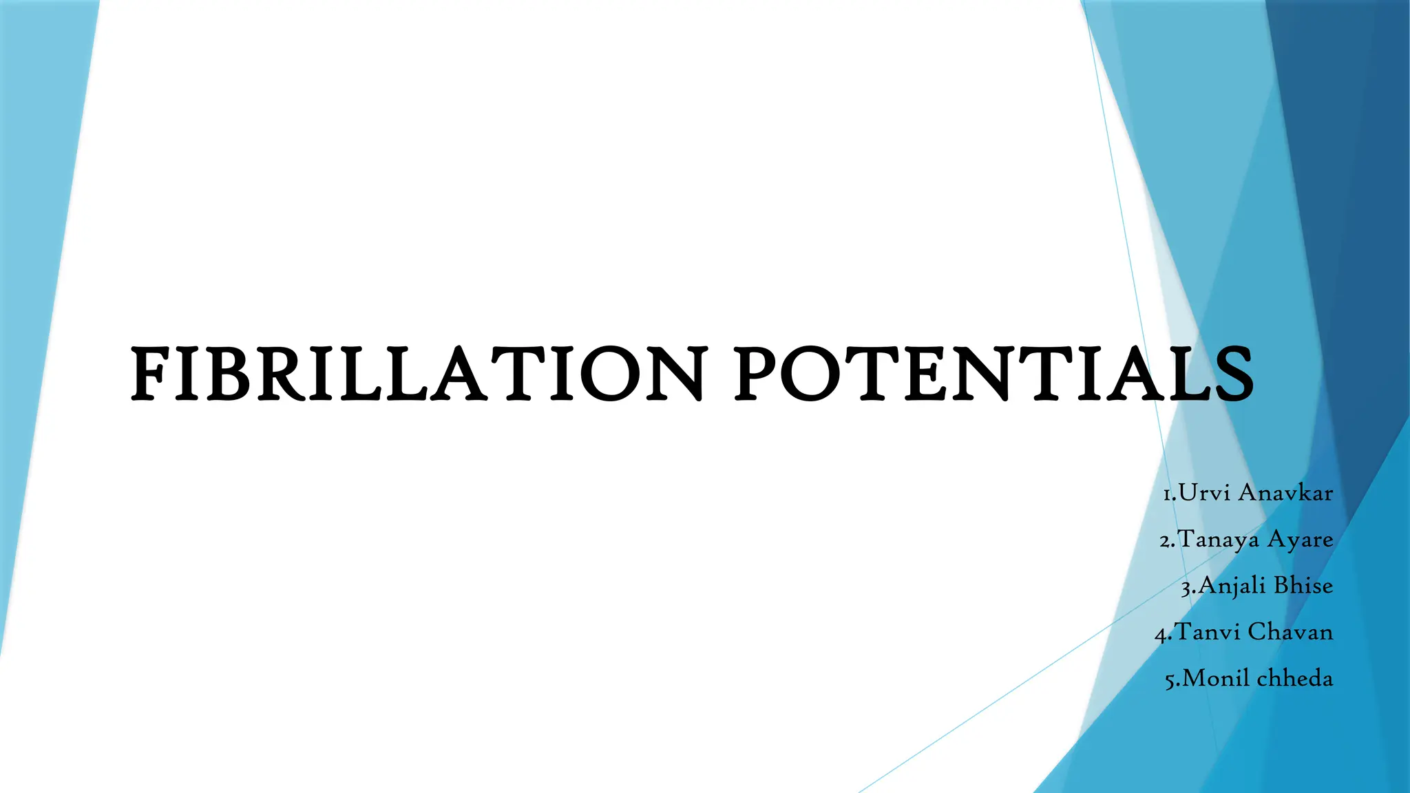 ABNORMAL NCV: FIBRILLATION POTENTIALS.pptx
