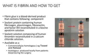 FIBRIN GLUE IN OPHTHALMOLOGY.pptx