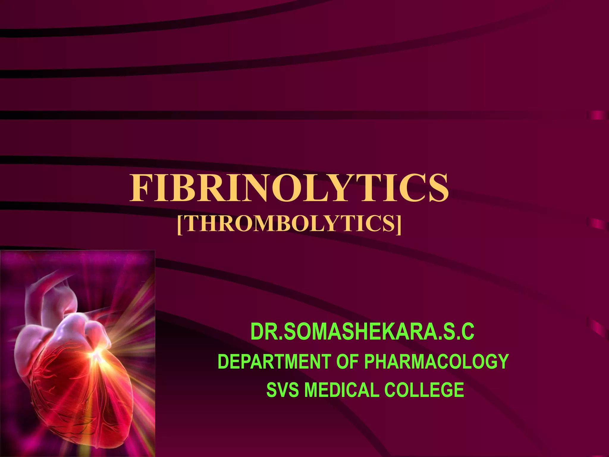Fibrinolytic agents | PPT