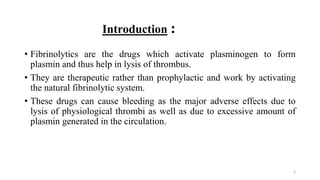 Fibrinolytics | PPTX | Blood Disorders | Diseases and Conditions