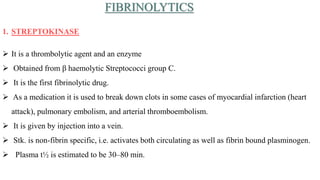 FIBRINOLYTICS AND ANTIFIBRINOLYTICS DRUGS | PPTX