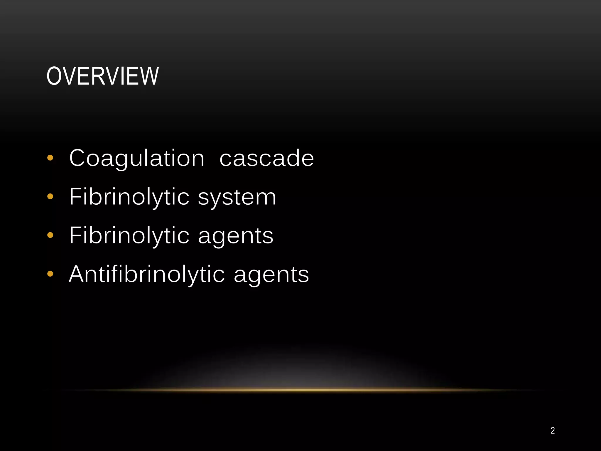 Fibrinolytics and antifibrinolytics | PPTX