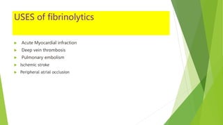 Fibrinolytics or thrombolytics drugs.pptx