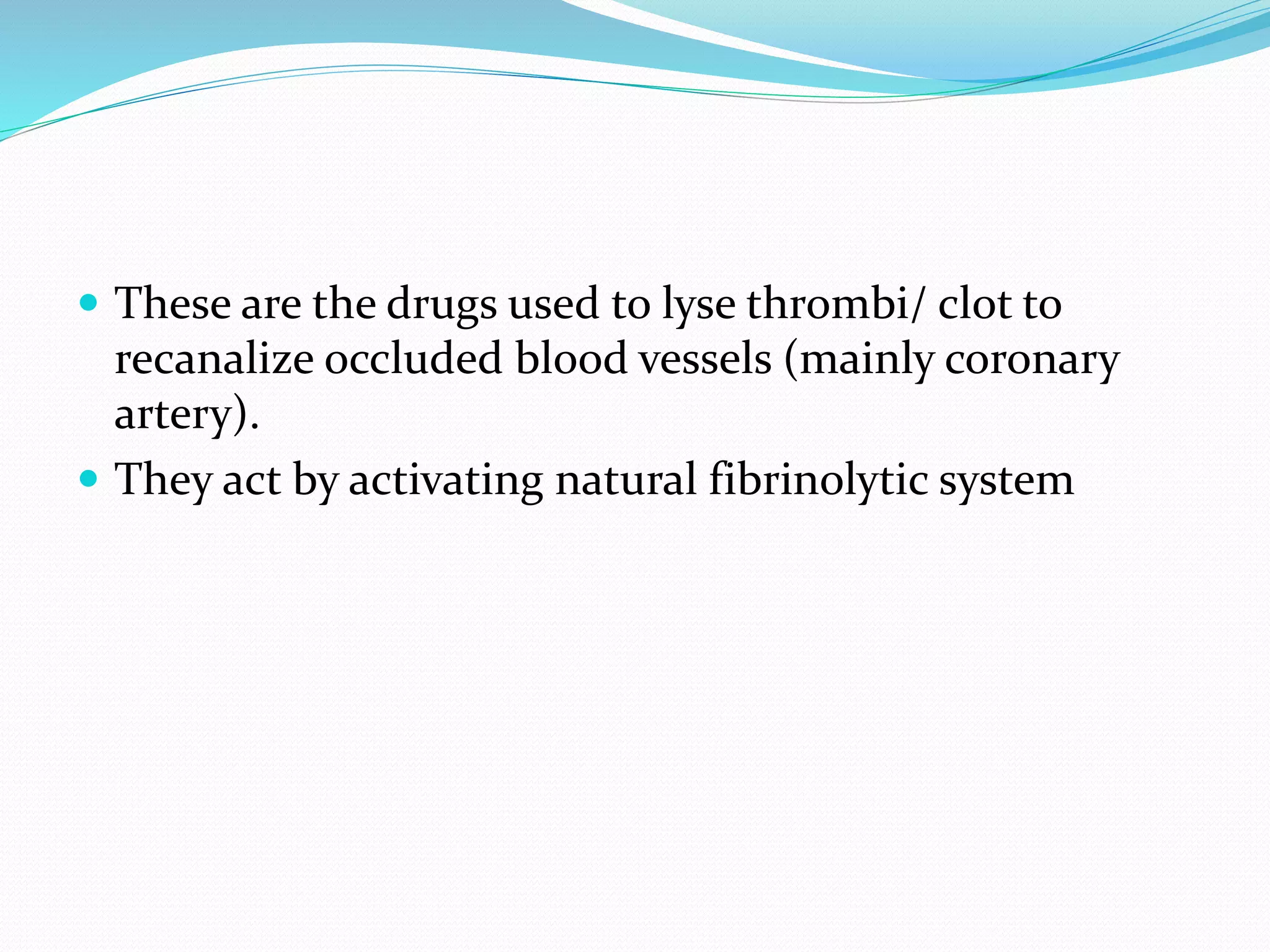 Fibrinolytics and antifibrinolytics | PPTX