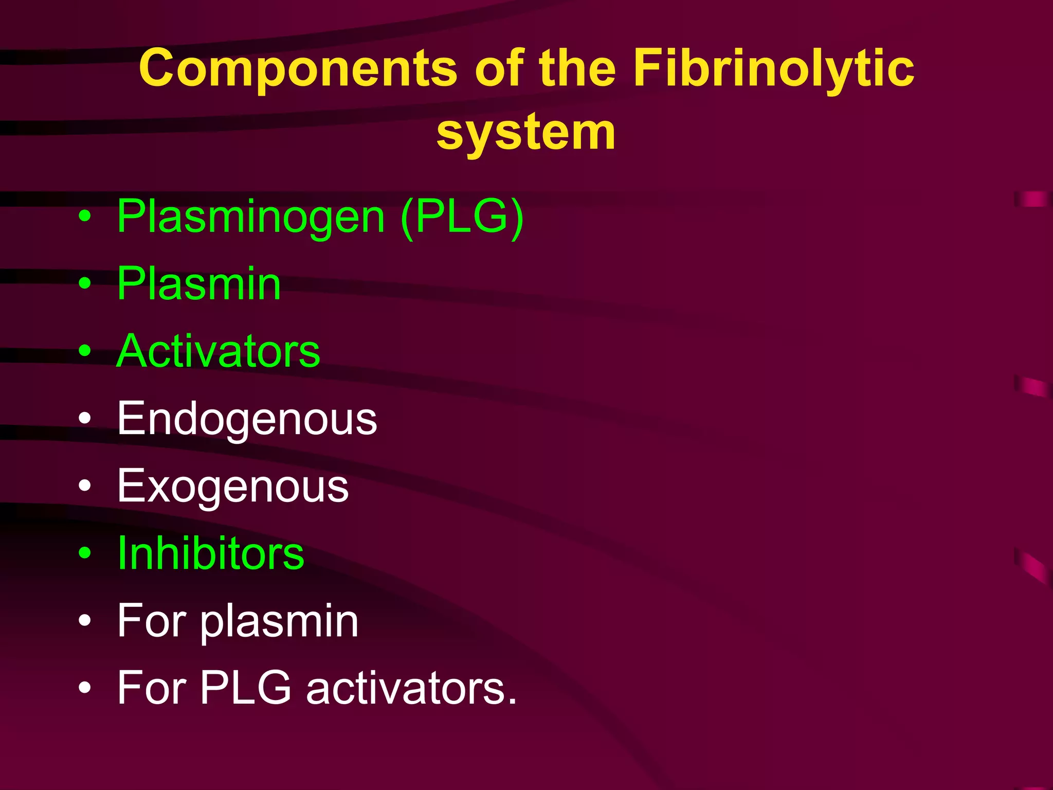 Fibrinolytic system | PPTX