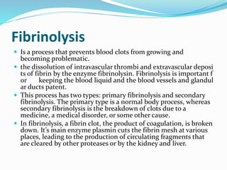Fibrinolytic system | PPTX